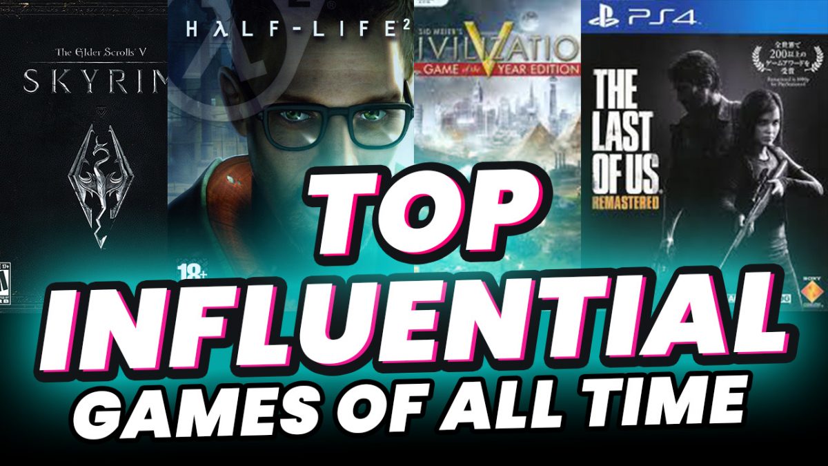 Top Influential Games that Made me the Gamer I Am Today