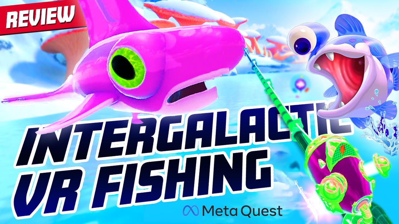 Galactic Catch: Immerse Yourself in a Thrilling VR Fishing Adventure on ...